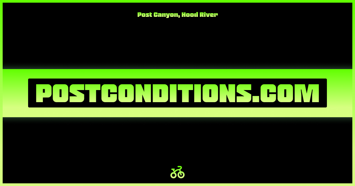 Post Canyon Trail Conditions